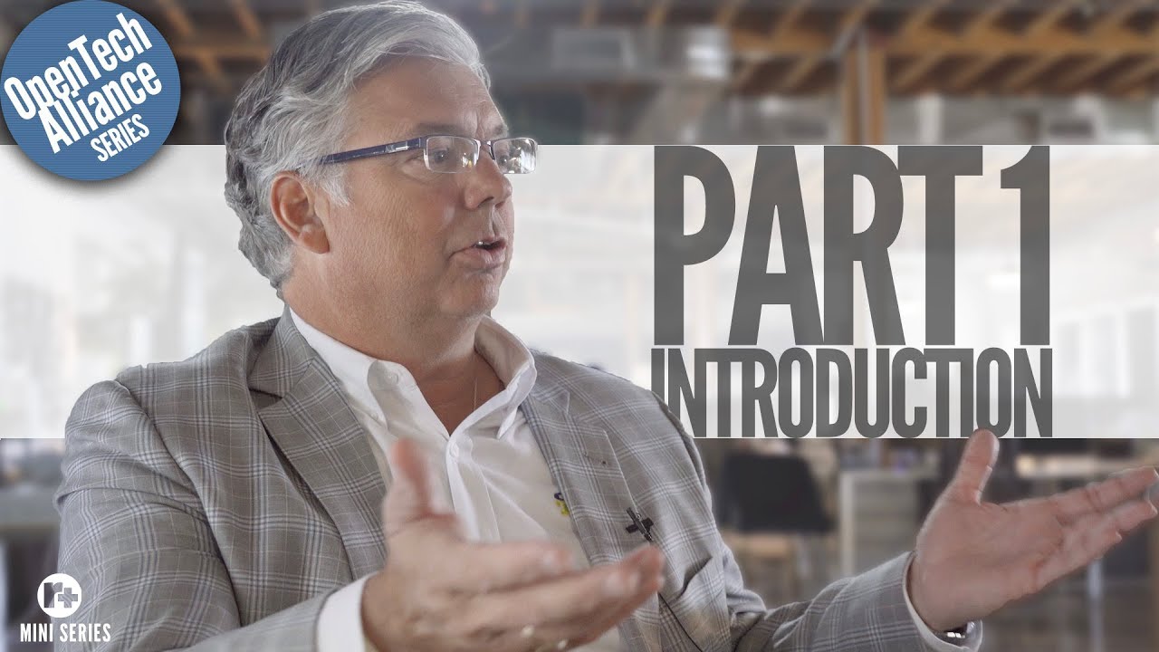 OpenTech Alliance • Part 1 Introduction | R+ - YouTube