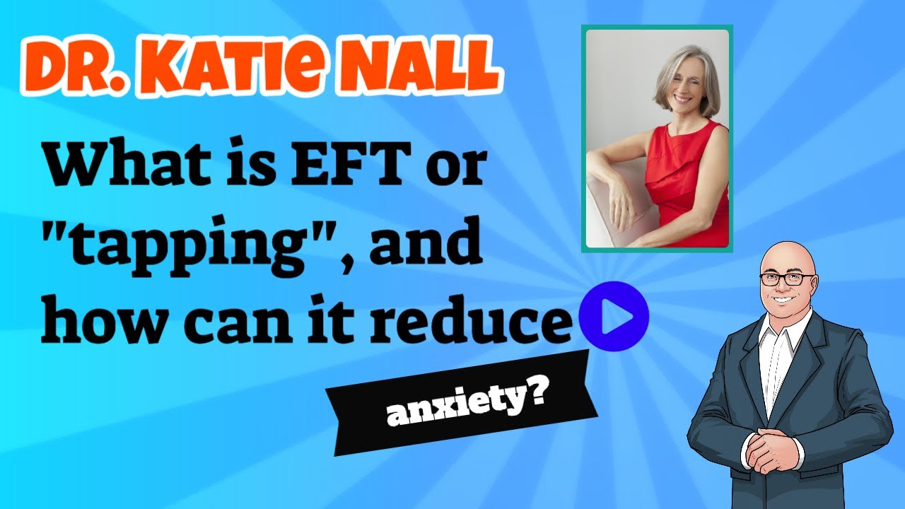 Dr. Katie Nall: What is Emotional Freedom Technique (EFT) or "tapping ...