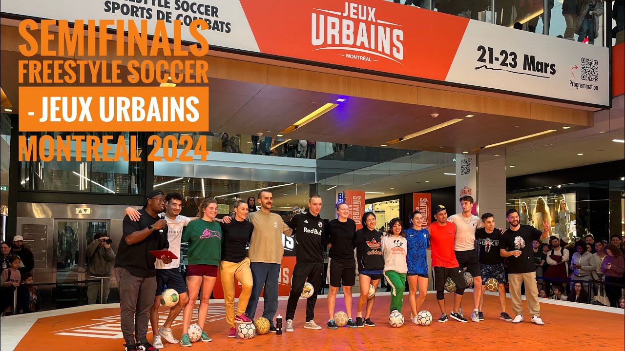 Semifinals Freestyle Soccer - Jeux Urbains Montreal 2024 - YouTube