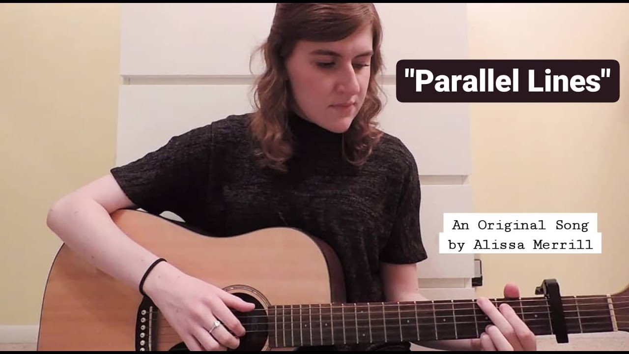 "Parallel Lines" (Original Song) by Alissa Merrill - YouTube