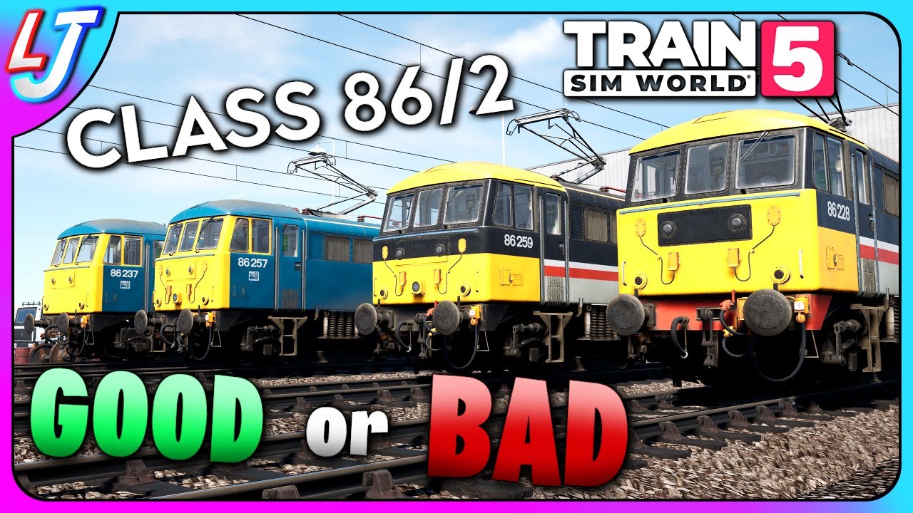 Train Sim World 5 - *NEW* Class 86/2 (By Just Trains) - YouTube