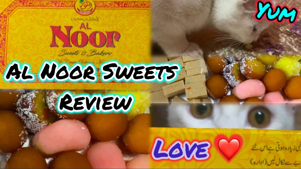 Al-Noor Sweets and Bakers || Sweets review - YouTube