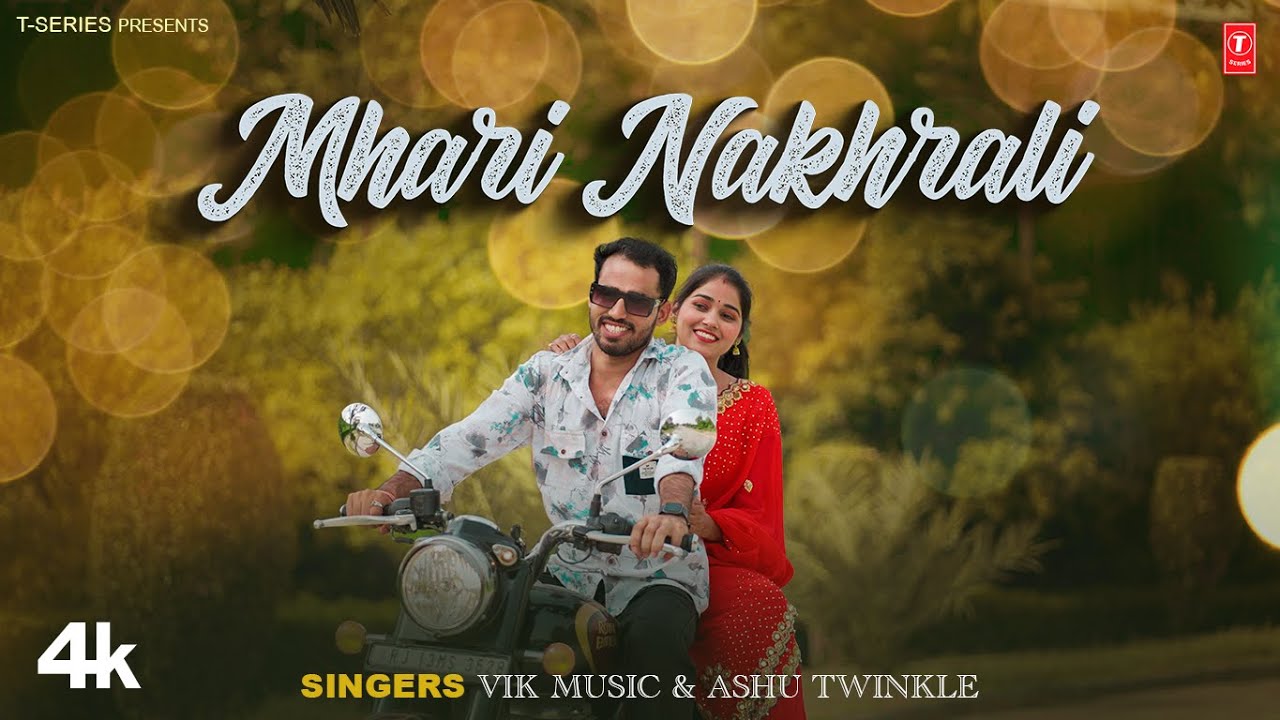 Mhari Nakhrali - Ashu Twinkle, Vik Music, Feat. Vikas Mehla, Garima | New Rajasthani Video Song ...