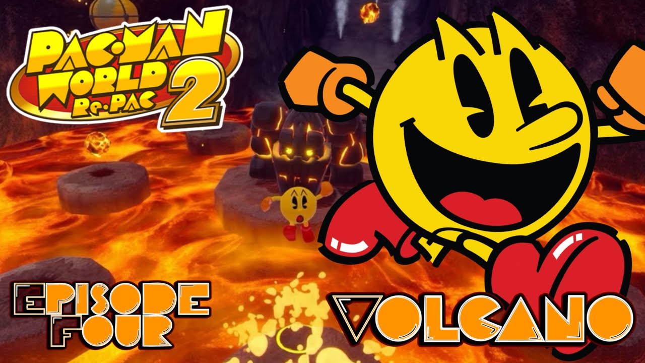DON'T FALL INTO THE LAVA! | Pac-Man World 2 Re-PAC | Episode 4: Volcano ...