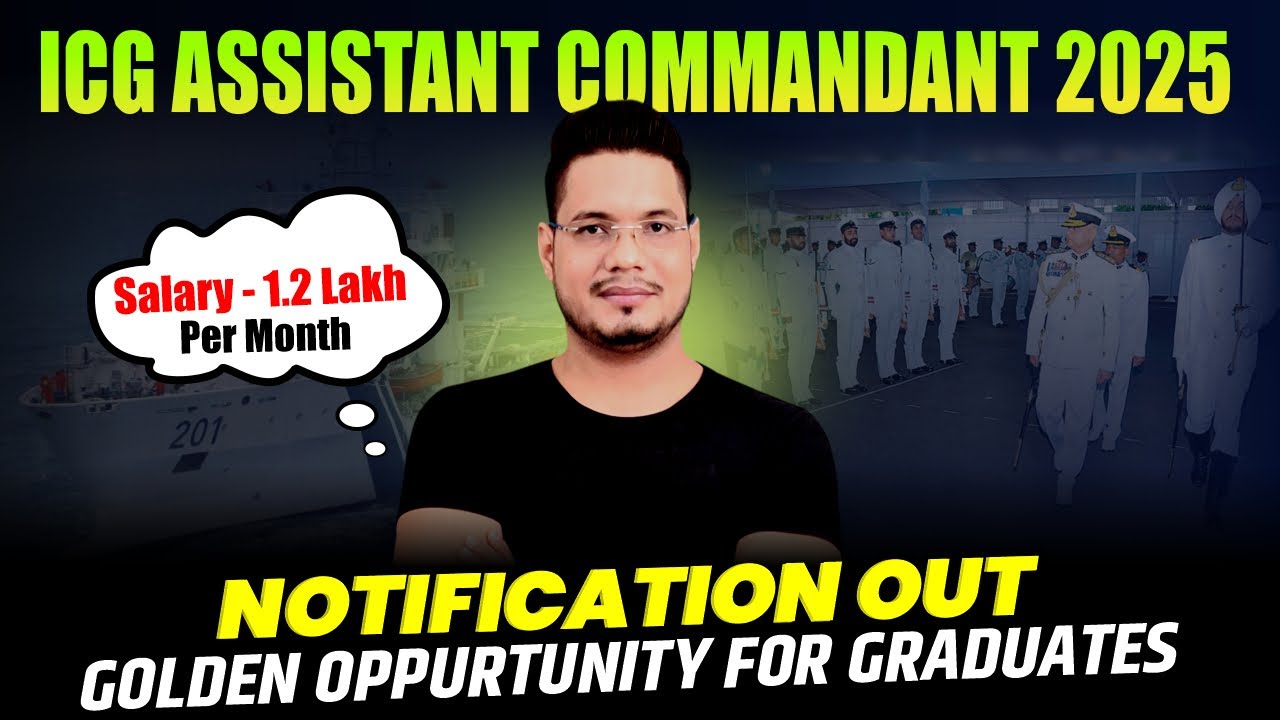 ICG Assistant Commandant Recruitment 2025 Notification Out 📢 Join ICG ...