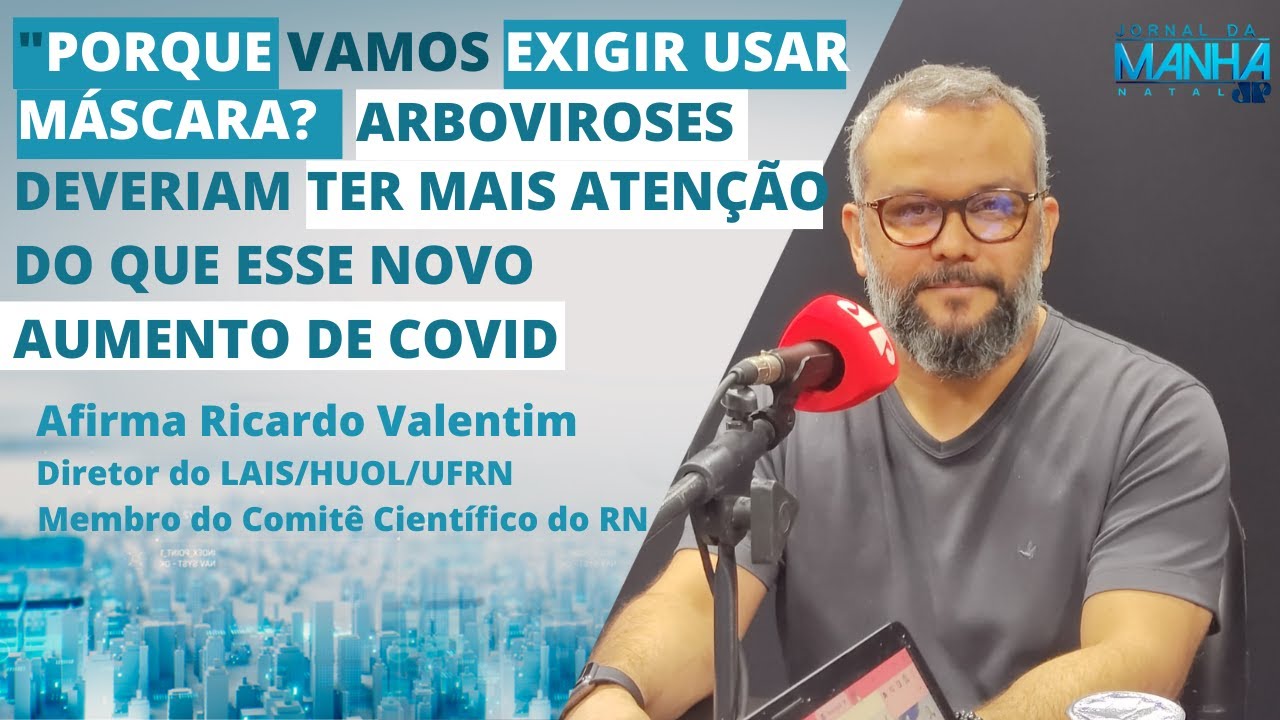 PORQUE VAMOS EXIGIR USAR MÁSCARA?ARBOVIROSES DEVERIAM TER MAIS ATENÇÃO ...