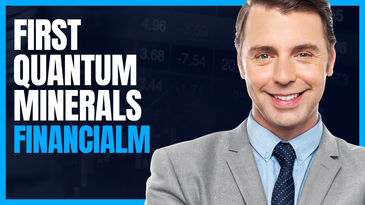 First Quantum Minerals Financial Statements - YouTube