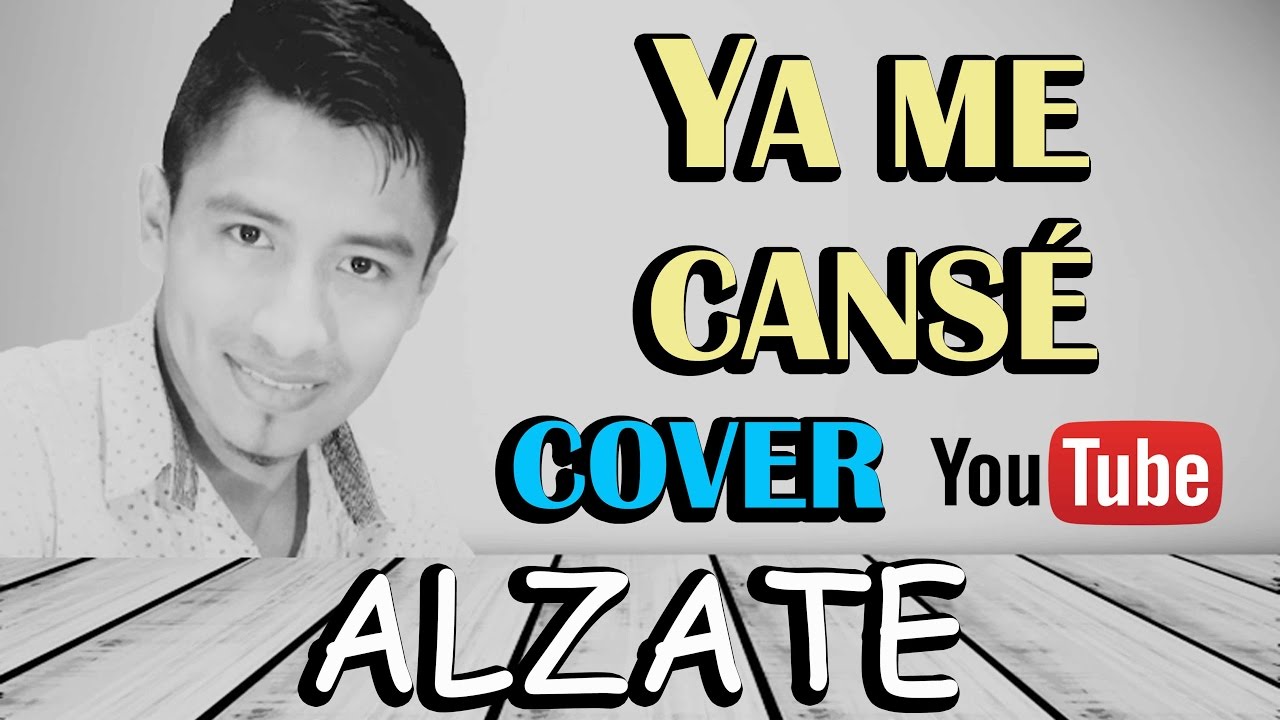 Ya me cansé / Alzate / Cover Denis / Versión Romántica - YouTube