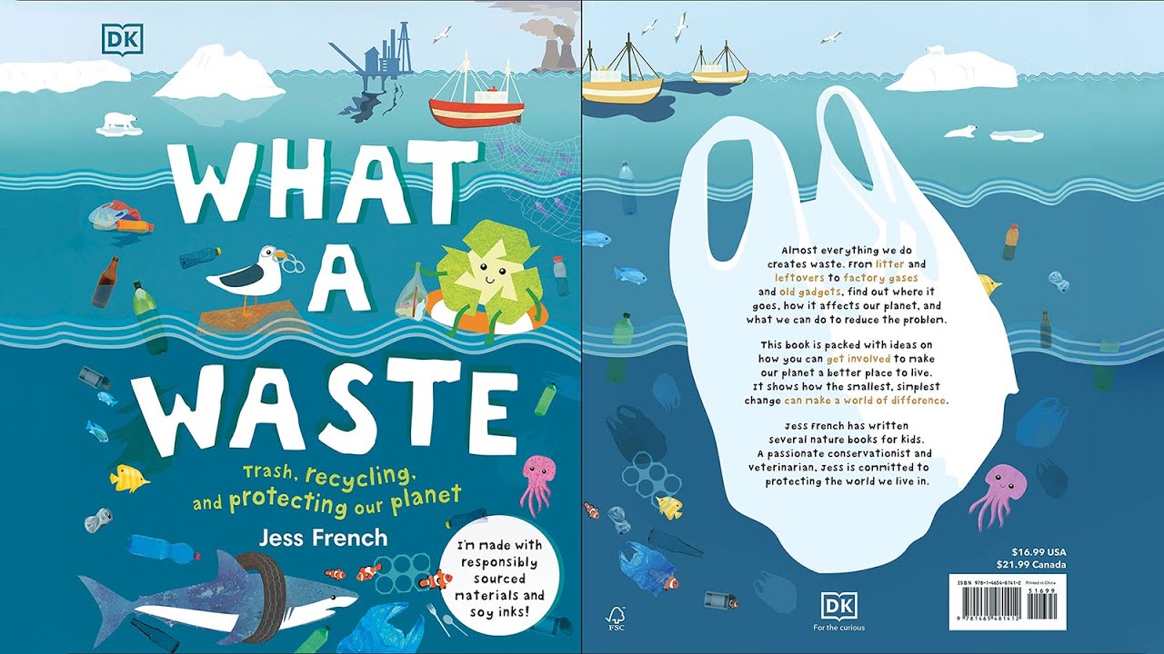 What a Waste: Trash, Recycling, and Protecting our Planet - YouTube