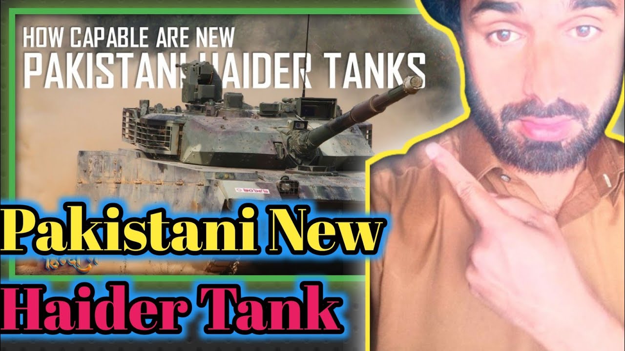 Pak React On How Capable Are The New Pakistani Haider Tanks | Pakistani ...