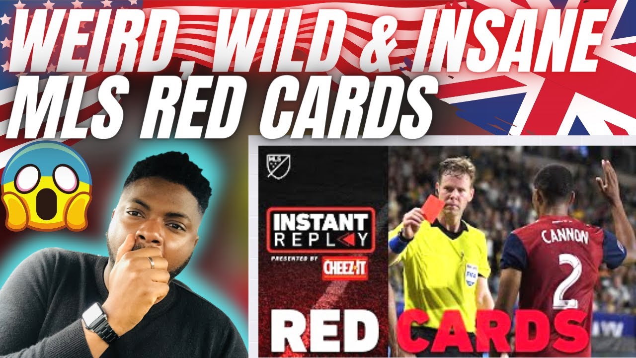 🇬🇧BRIT Reacts To THE CRAZIEST RED CARDS IN RECENT MLS HISTORY! - YouTube