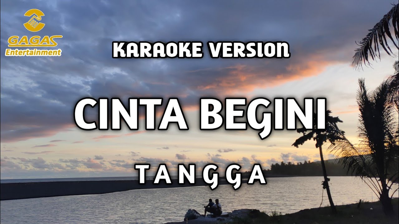 Tangga - Cinta Begini (Karaoke) - YouTube