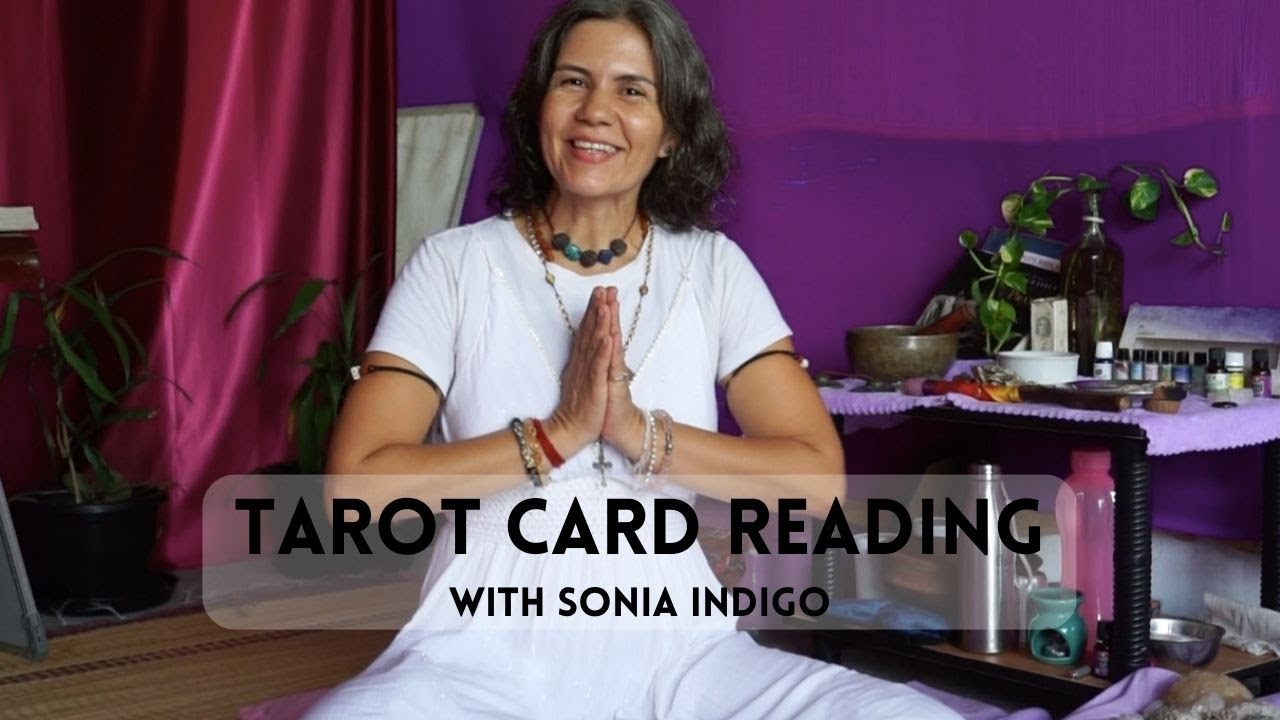 Tarot Reading | Sonia Indigo - YouTube