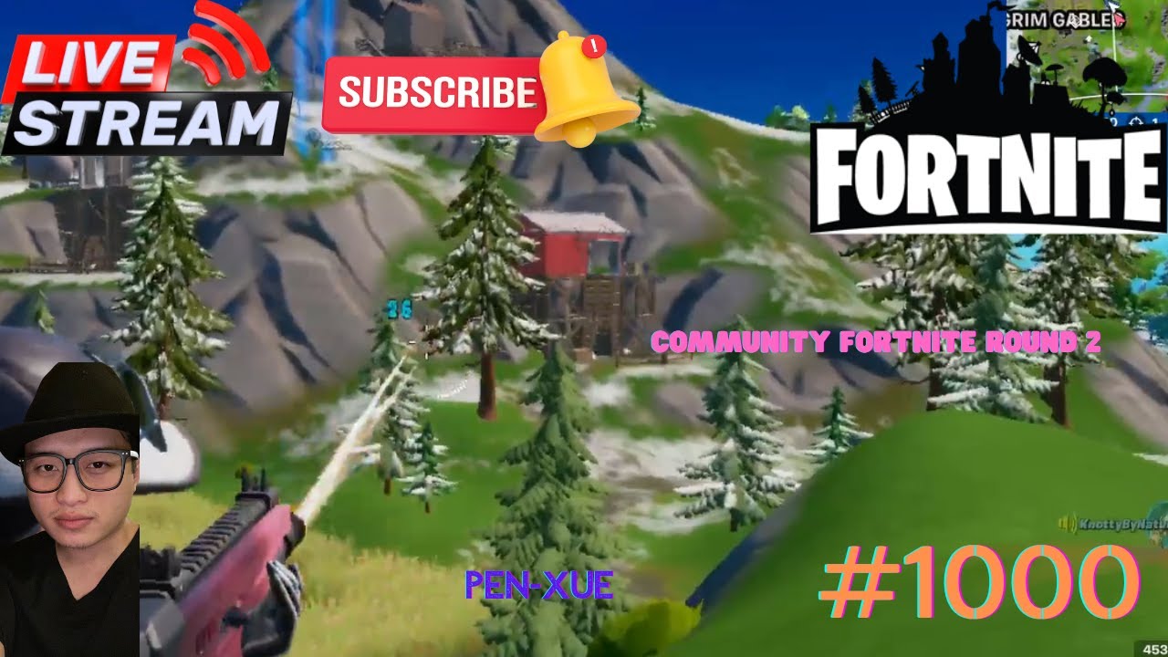 Pen-xue | Fortnite. | Community Fortnite Round 2 | #1000 - YouTube