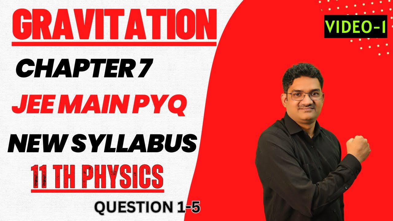 Gravitation || 11 Physics | Chapter-7 || CBSE JEE MAIN || Video-1 - YouTube