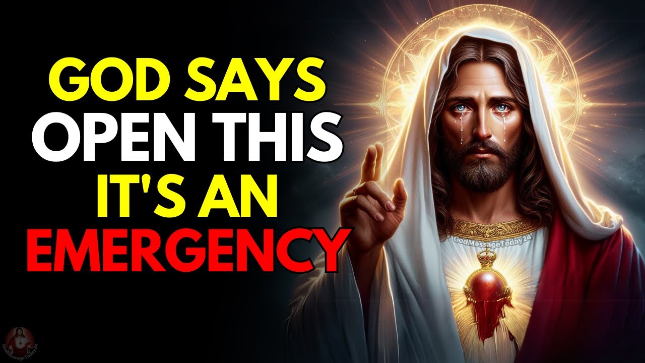 God Says: THIS IS AN EMERGENCY | Gods Message For You Today | God's ...