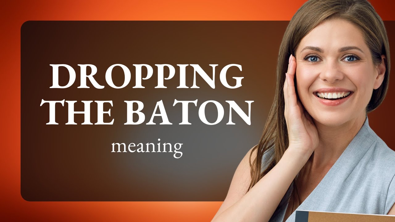 Unraveling the Phrase: "Dropping the Baton" - YouTube
