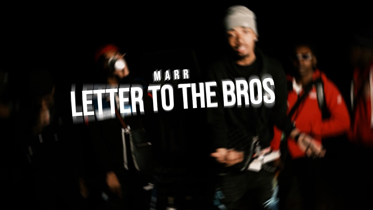 MARR - LETTER TO THE BROS (4K) (Official Music Video) - YouTube
