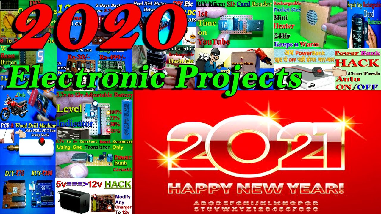 2020 All Electronics & Science Projects Flash Back | Happy New Year ...