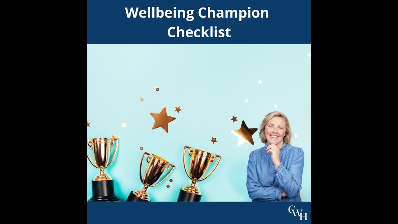 Wellbeing Champion Checklist Recording - YouTube