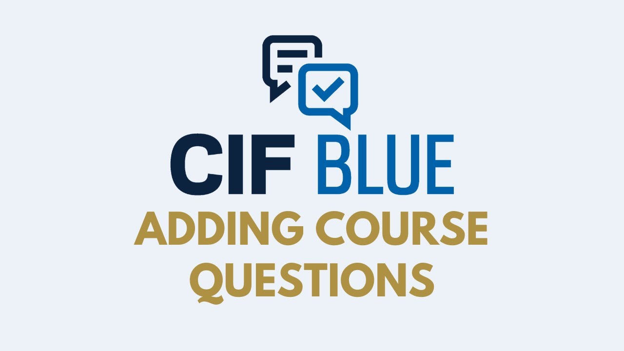 Adding Course Questions in CIF Blue - YouTube