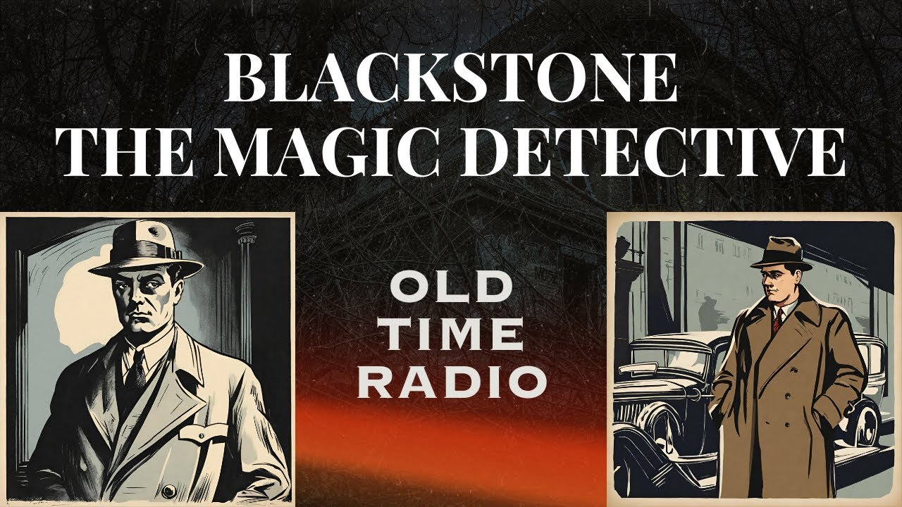Blackstone, The Magic Detective 3-Episode Marathon - YouTube