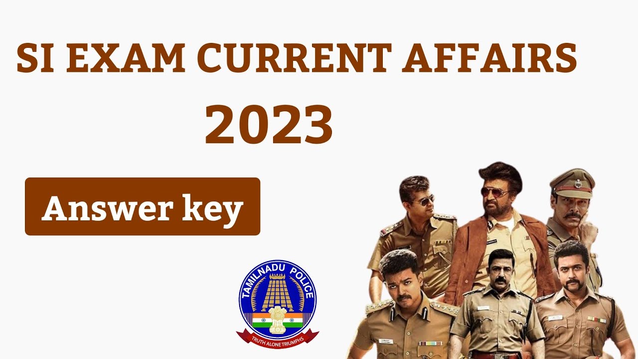 TAMILNADU SI EXAM ANSWER KEY 2023|SI EXAM|TNPSC|POLICE PC - YouTube