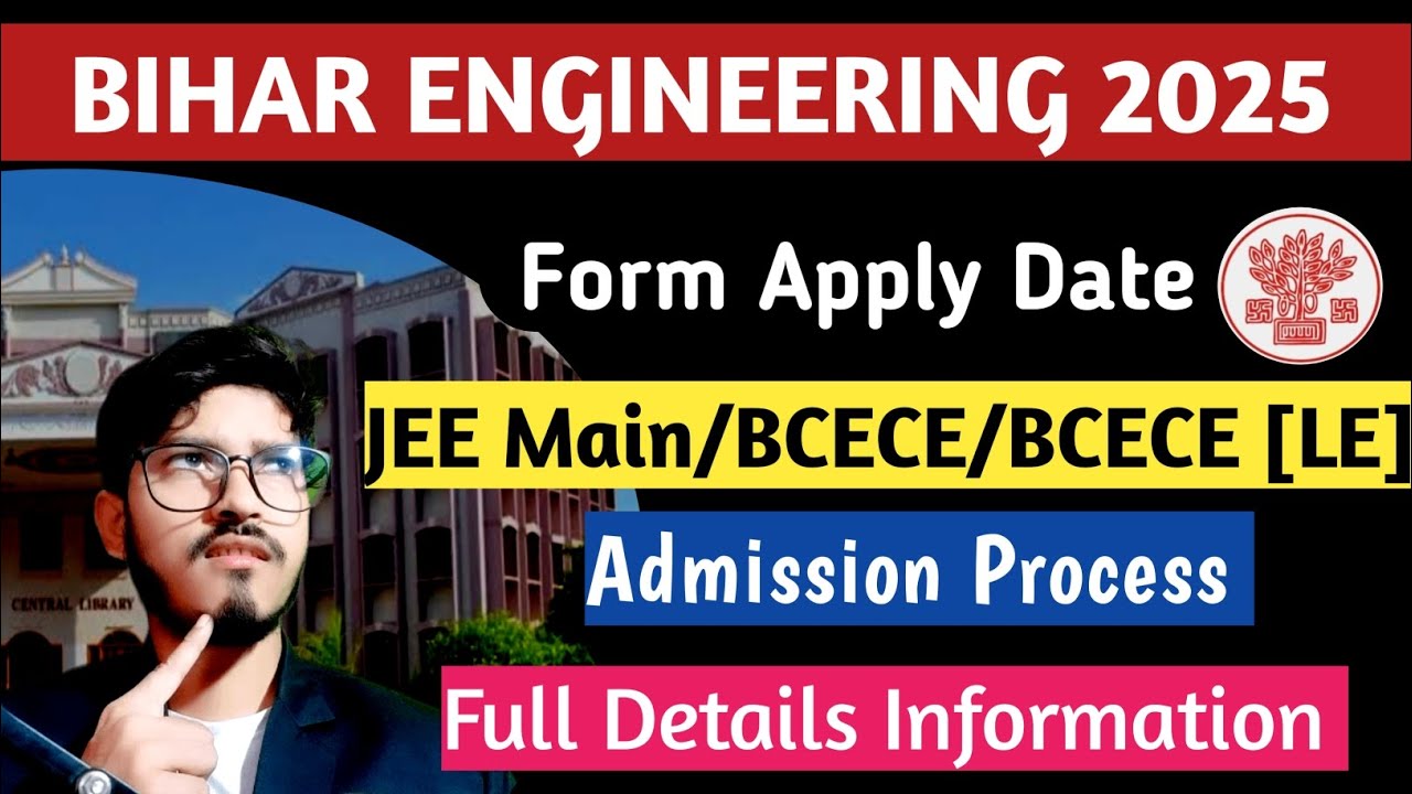 Bihar Engineering 2025 | BCECE Exam| Admission Process| Eligibility ...