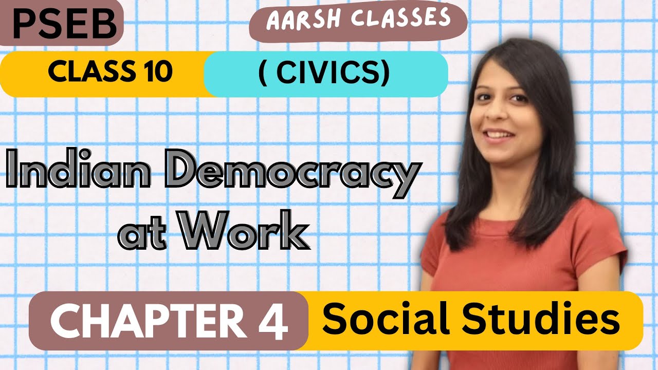 Class 10 PSEB Ch-4 Indian Democracy at Work SST Civics #psebboardexam # ...