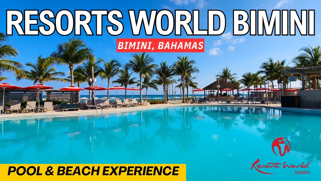 WATCH THIS BEFORE GOING TO BIMINI! | Resorts World Bimini Pool & Beach ...