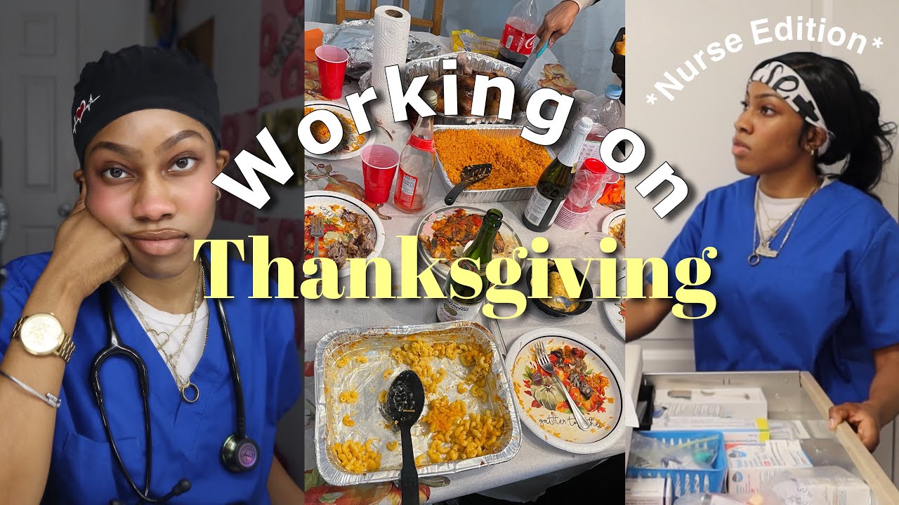 Days In The Life of a Nurse, I'm Working on Thanksgiving! Holidays with ...