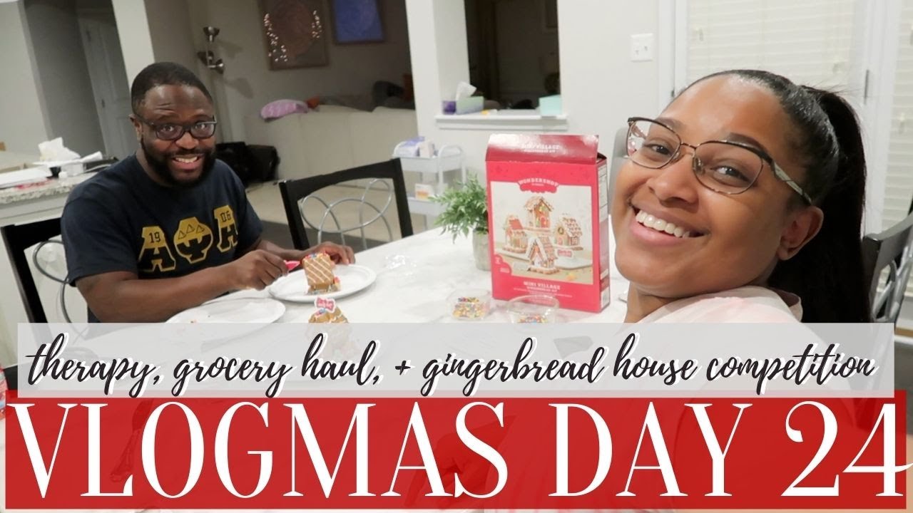 therapy, grocery haul, + a gingerbread house competition | VLOGMAS DAY ...