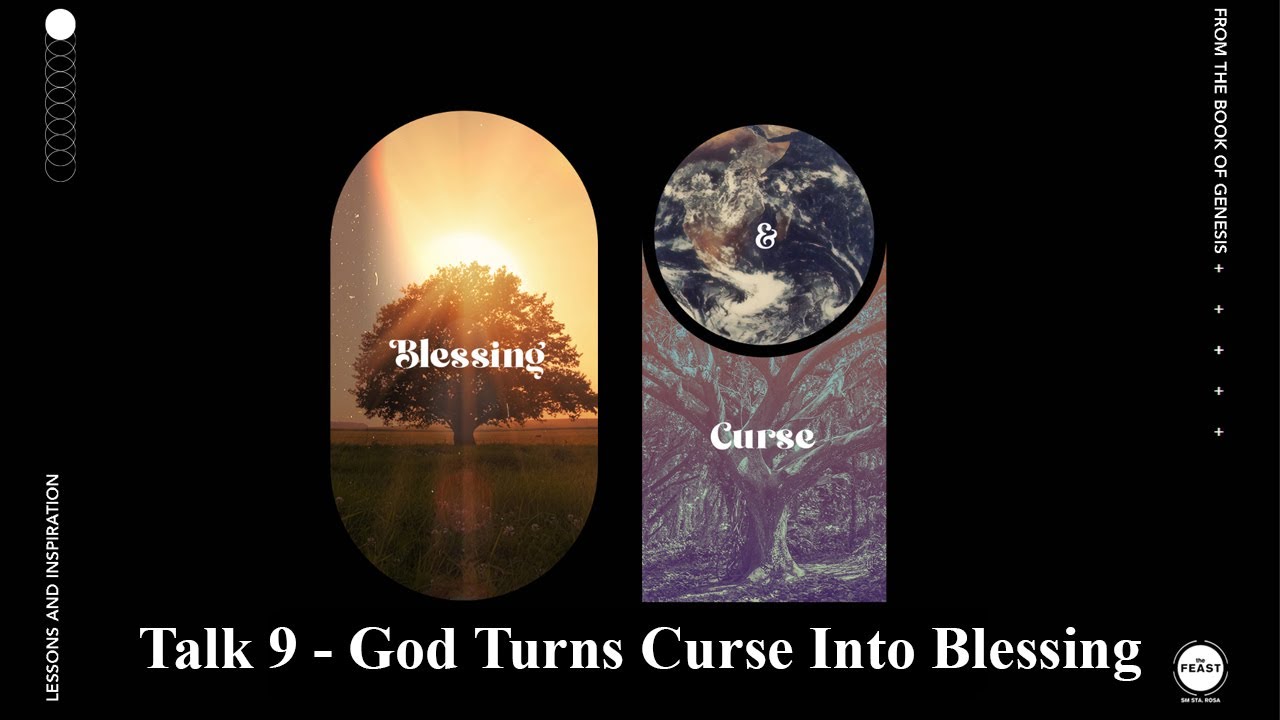 Talk 9 - God Turns Curse Into Blessing - YouTube