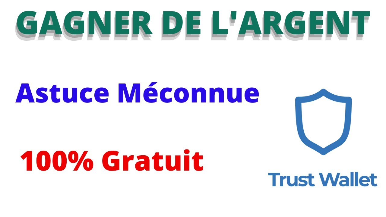 ASTUCE POUR GAGNER DE L' ARGENT SUR TRUST WALLET : GRATUIT - YouTube