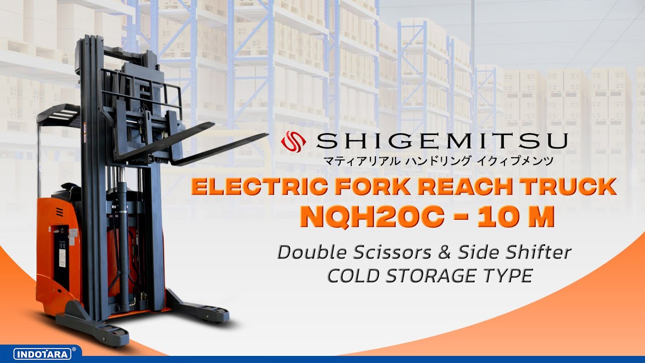 SHIGEMITSU ELECTRIC FORK REACH TRUCK COLD STORAGE TYPE NQH20C - DOUBLE ...