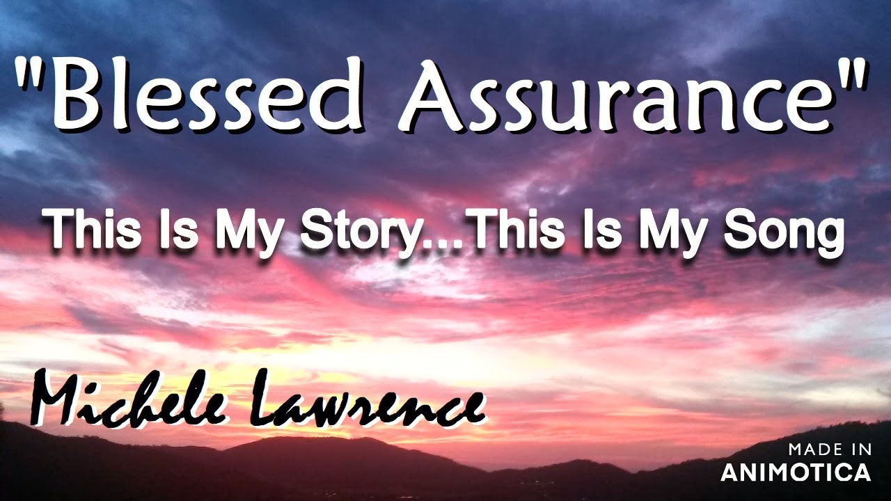 Blessed Assurance Jesus Is Mine-Country Gospel Gaither Southern Hymns ...