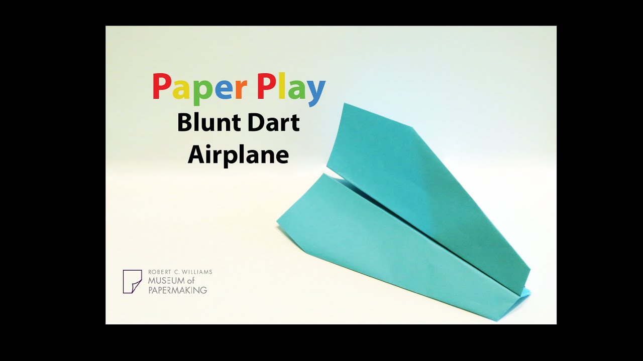 Paper Play Blunt Dart Airplane YouTube Paper Play Blunt Dart Airplane YouTube