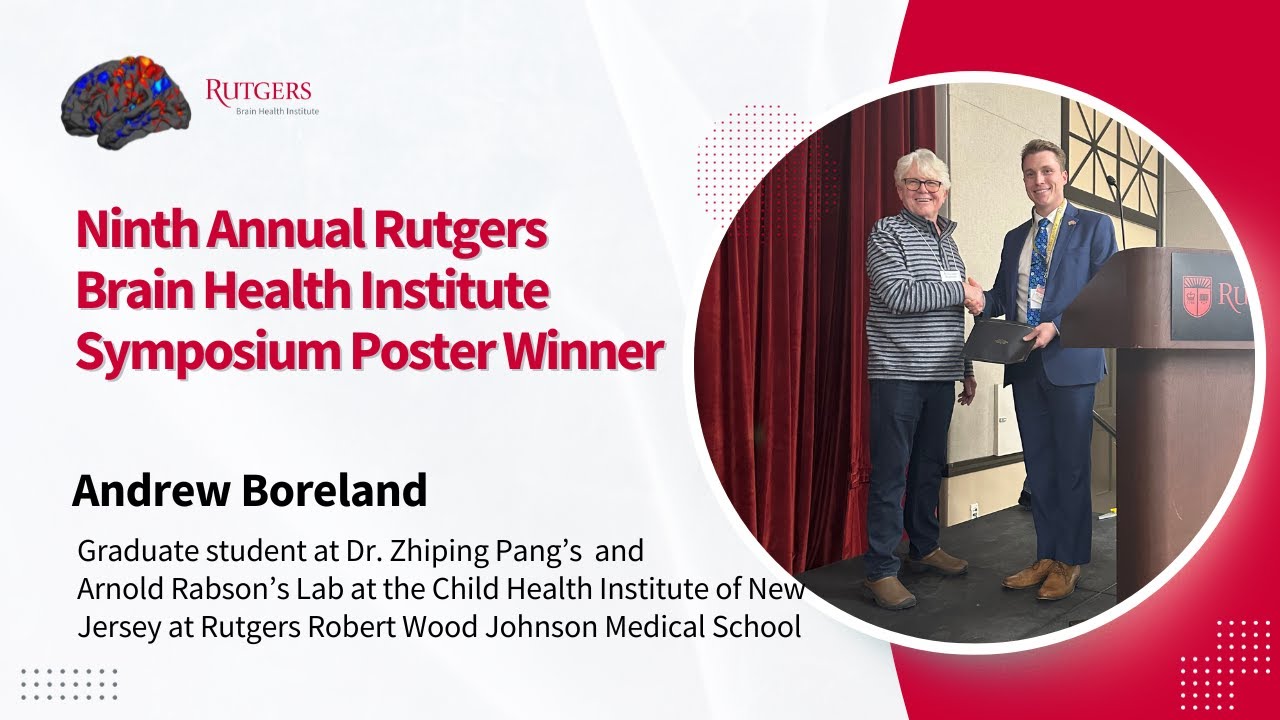9th Annual Rutgers Brain Health Institute Symposium | Top Poster Winner ...