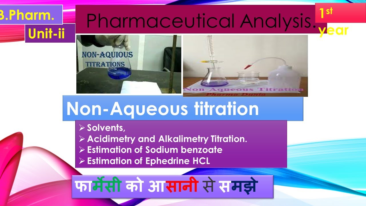 Non aqueous titration pharmaceutical analysis || Types of non Aqueous ...