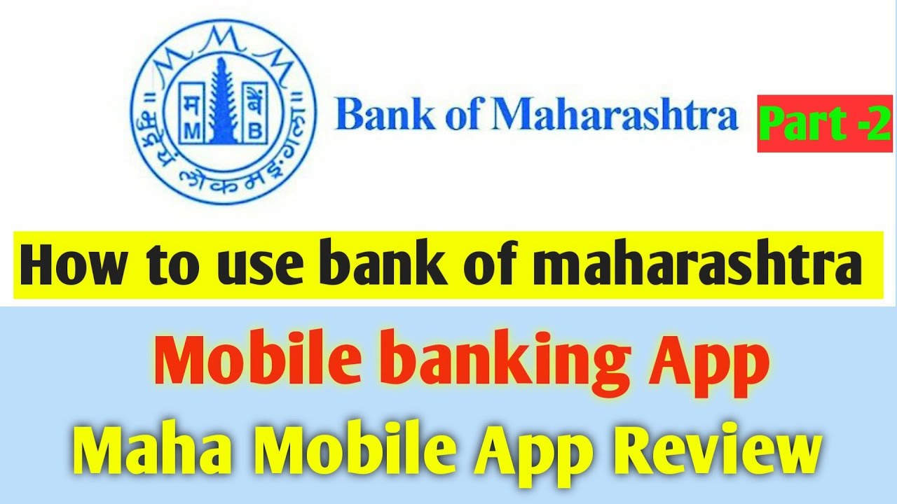 in 2020 How to use bank of maharashtra maha mobile app | bank of ...