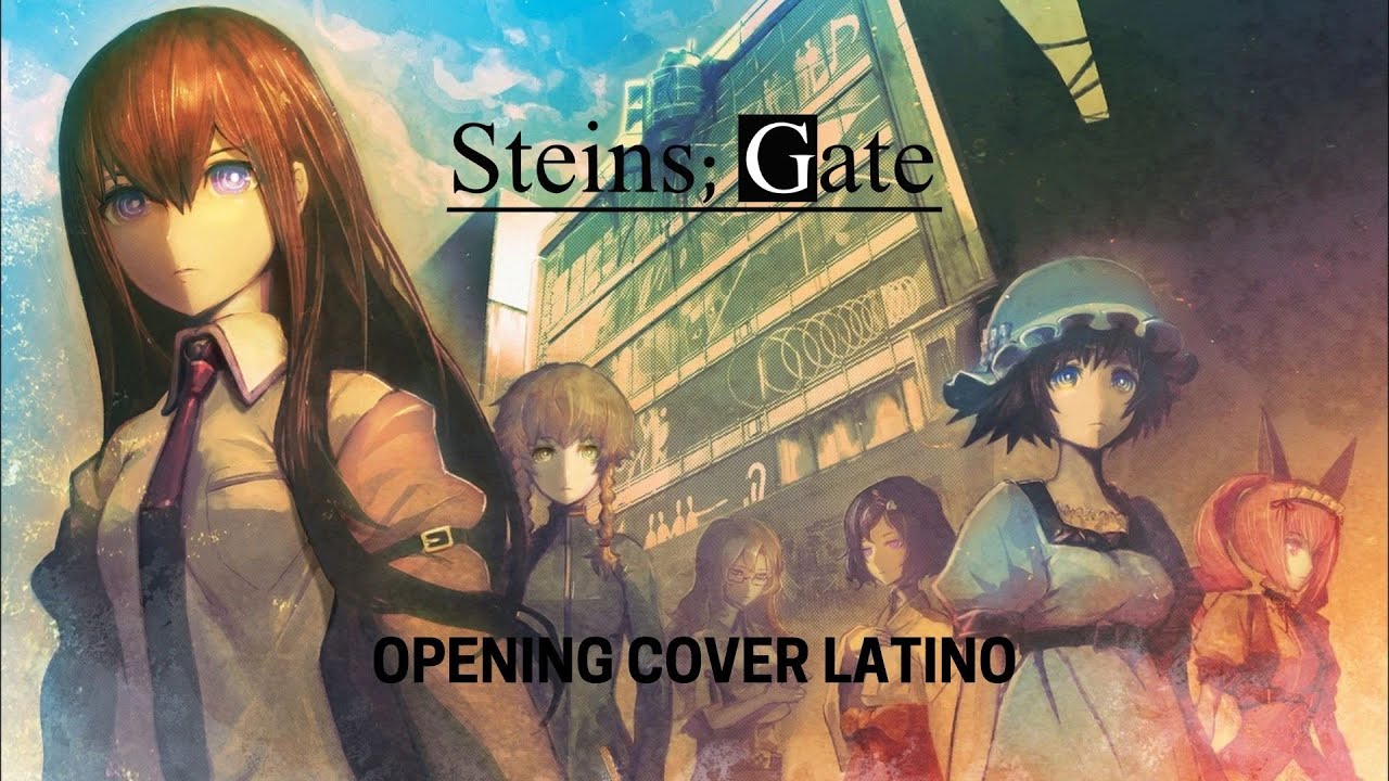 Steins Gate - Hacking To The Gate Opening Cover Español Latino ...
