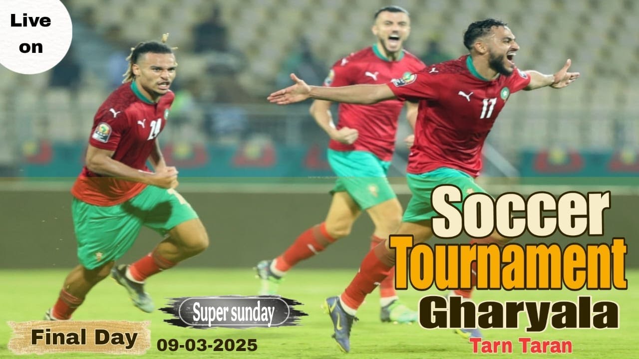 🔴HD LIVE Final DAY GHARYALA (TARN TARAN) FOOTBALL CUP 2025 | PUNJAB ...