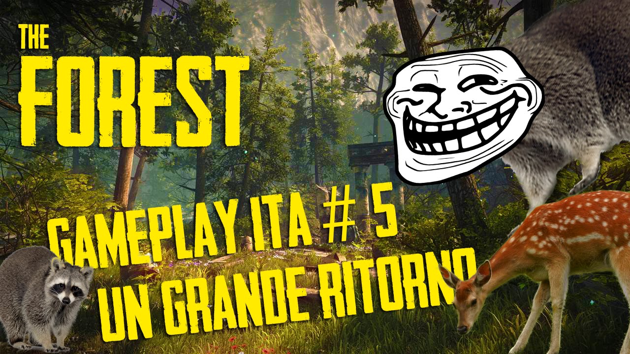 The Forest - Gameplay ITA #5: Un Grande Ritorno - YouTube