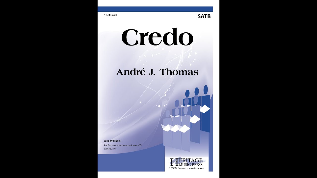 Credo (SATB) - André J. Thomas - YouTube