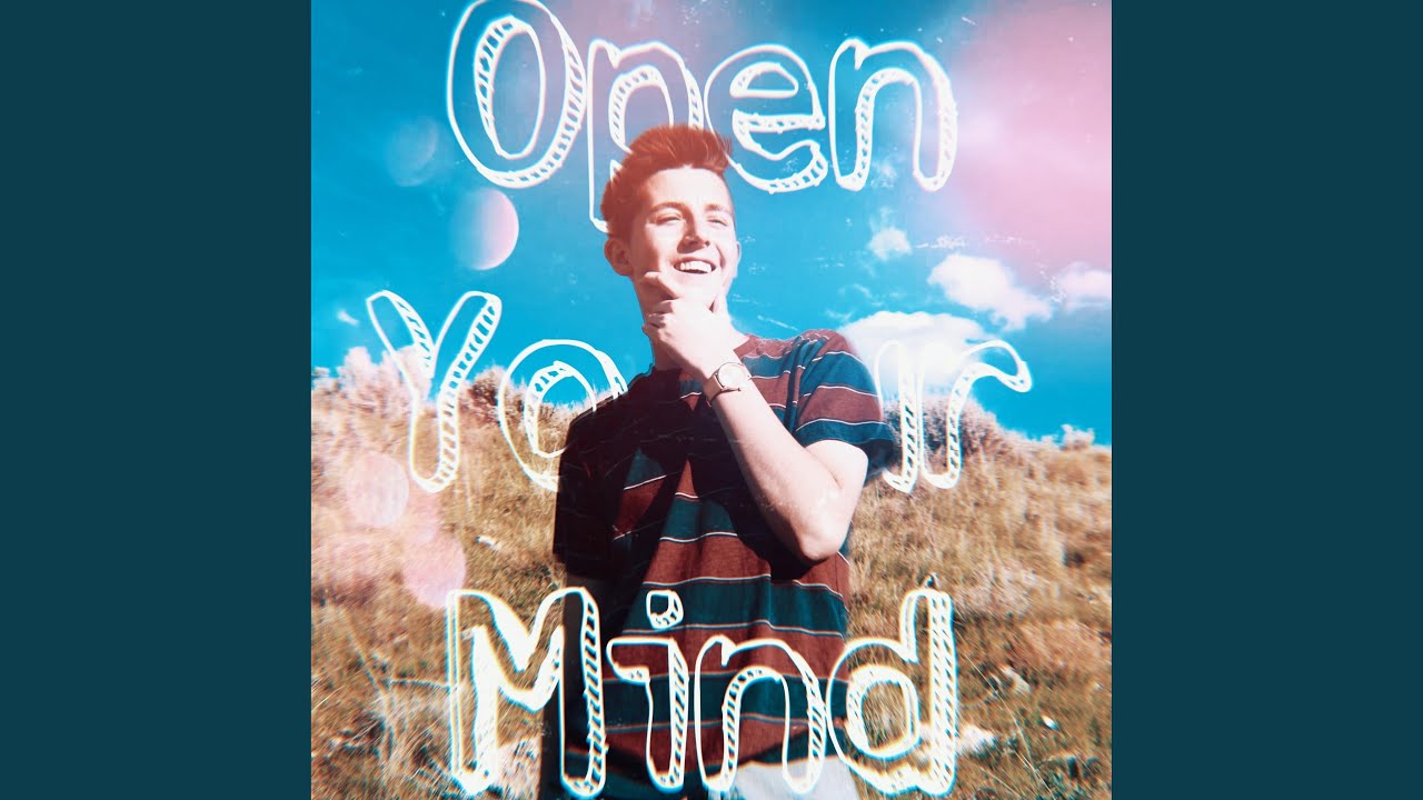 Open Your Mind - YouTube