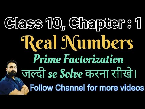 Class 10, Maths, Chapter : 1 (Real Numbers), Prime Factorization ...