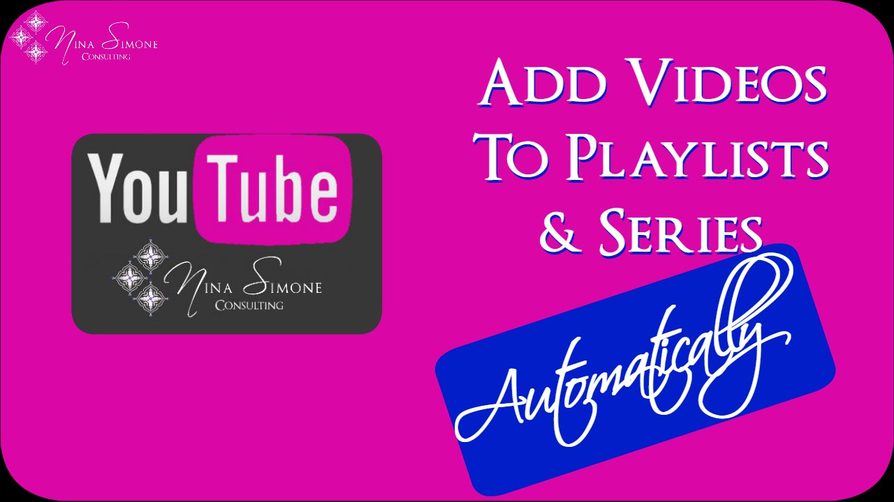YouTube - Automatically Add Videos to a Playlist - YouTube
