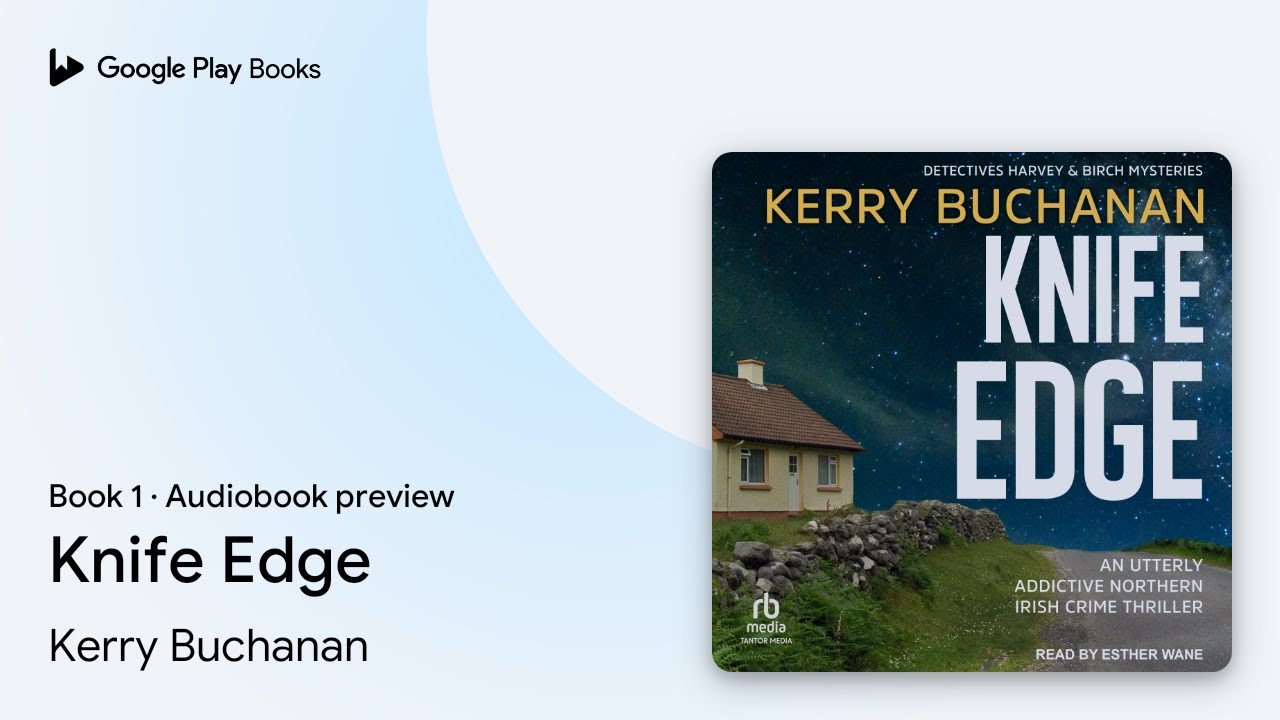 Knife Edge Book 1 by Kerry Buchanan · Audiobook preview - YouTube