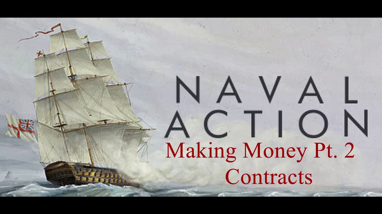 Naval Action Beginner Tutorials: Ep. 5 Making Money Pt. 2 Contracts ...
