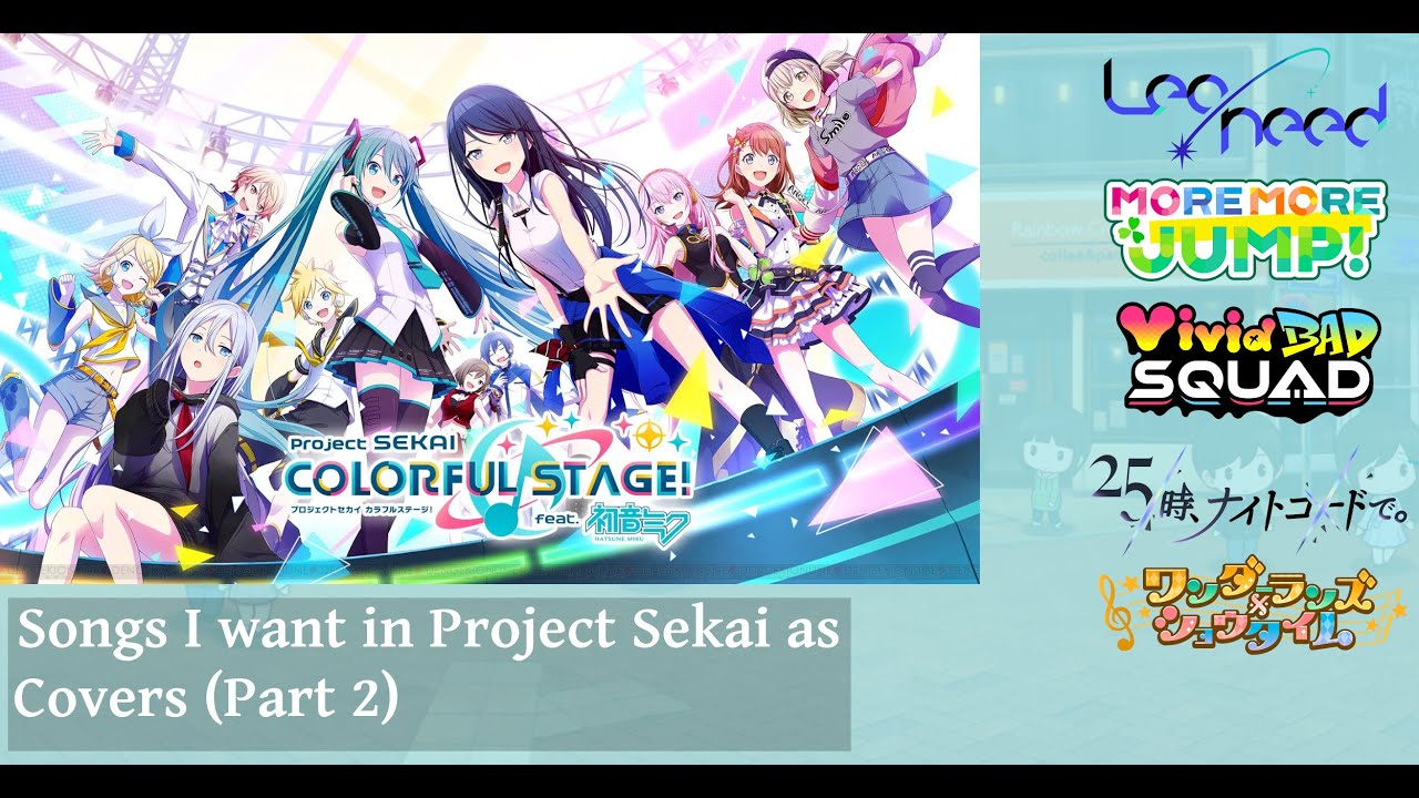Songs I want in Project Sekai as Covers Part 2 - YouTube